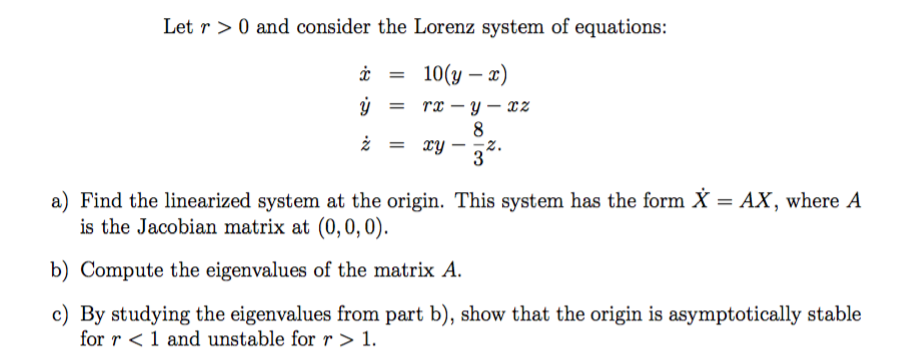 Solved Let r > 0 and consider the Lorenz system of | Chegg.com