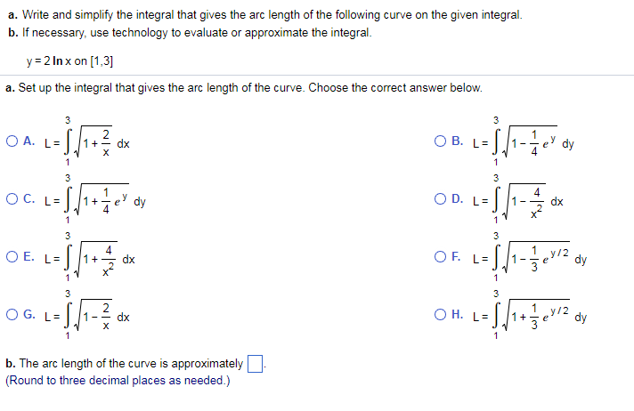 Solved a. Write and simplify the integral that gives the arc | Chegg.com