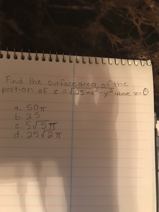 Solved Find the surface area of the portion of z = | Chegg.com