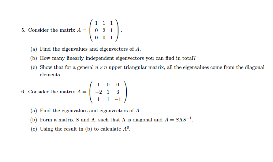 Solved Consider the matrix A = (1 1 1 0 2 1 0 0 1). Find | Chegg.com