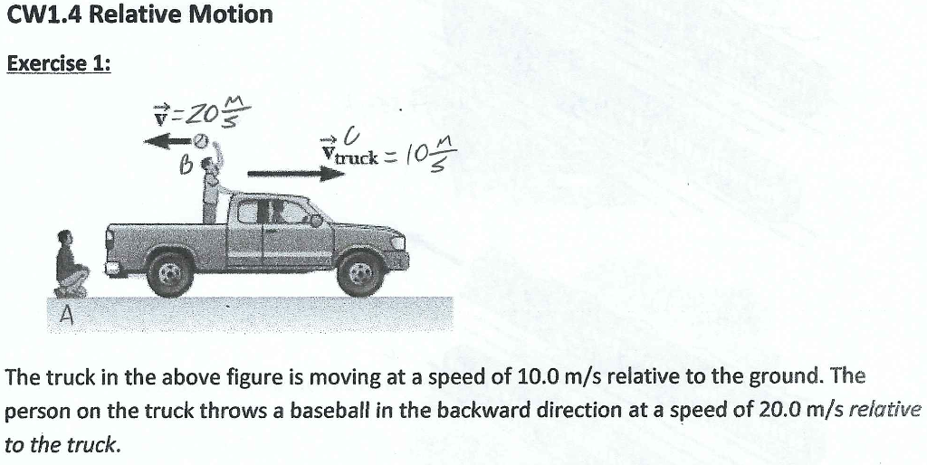 Solved CW1.4 Relative Motion Exercise 1: (O The truck in the | Chegg.com