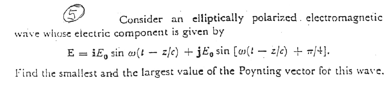 Solved Consider an elliptically polarized. electromagnetic | Chegg.com