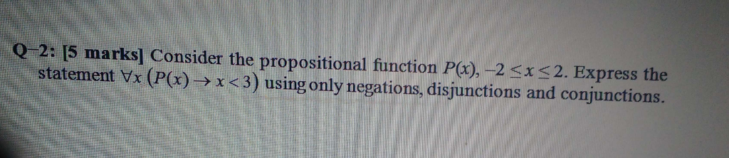 Solved Consider the propositional function P(x), -2 | Chegg.com
