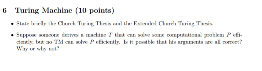 Solved 6 Turing Machine (10 points) State briefly the Church | Chegg.com