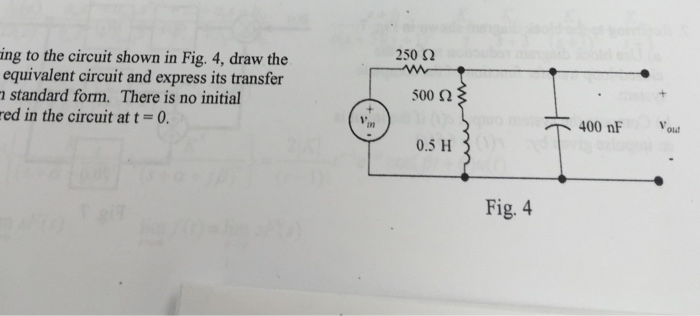 Solved To the circuit shown in Fig. 4, draw the equivalent | Chegg.com