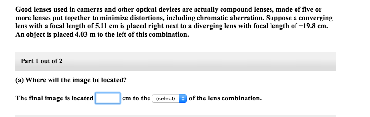 Solved Good lenses used in cameras and other optical devices | Chegg.com