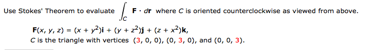Solved Use Stokes' Theorem to evaluateF F.dr where C is | Chegg.com