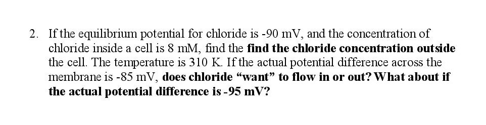 Solved If the equilibrium potential for chloride is -90 mV, | Chegg.com