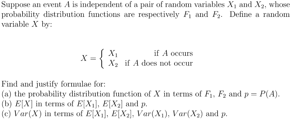 Solved Suppose an event A is independent of a pair of random | Chegg.com
