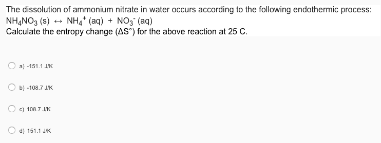 Solved The dissolution of ammonium nitrate in water occurs | Chegg.com