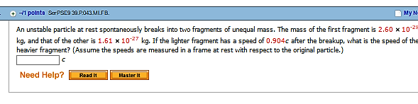 Solved An unstable particle at rest spontaneously breaks | Chegg.com