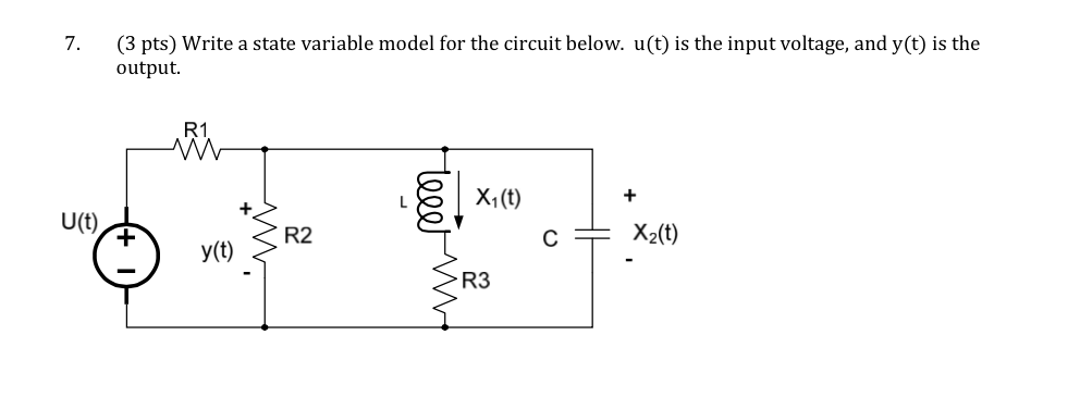 Solved Write a state variable model for the circuit below. | Chegg.com
