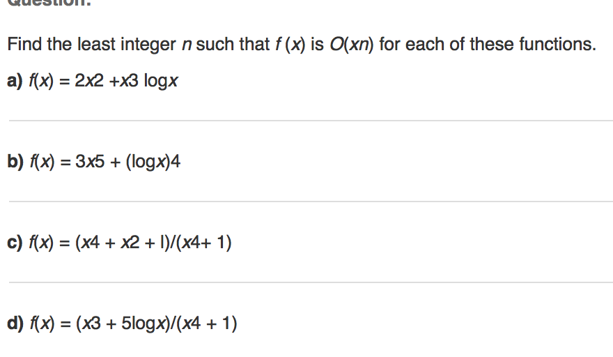 Solved Find The Least Integer N Such That F X Is O Xn For