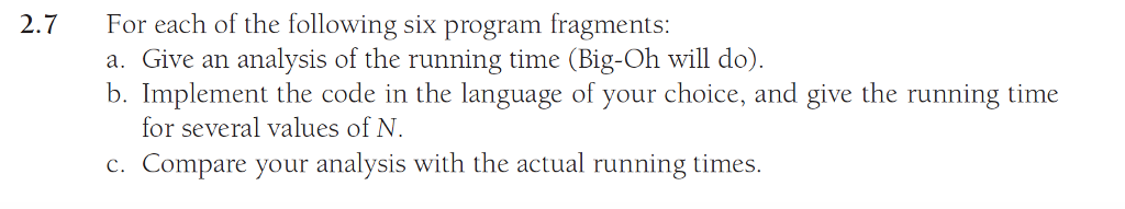 Solved For each of the following six program fragments a. | Chegg.com