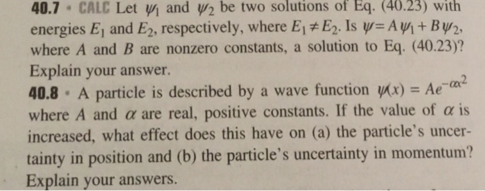 CALC Let Psi 1 and Psi 2 be two solutions of Eq. | Chegg.com