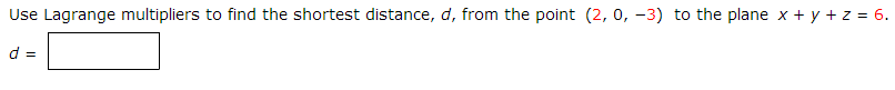 Solved Use Lagrange multipliers to find the maximum and | Chegg.com