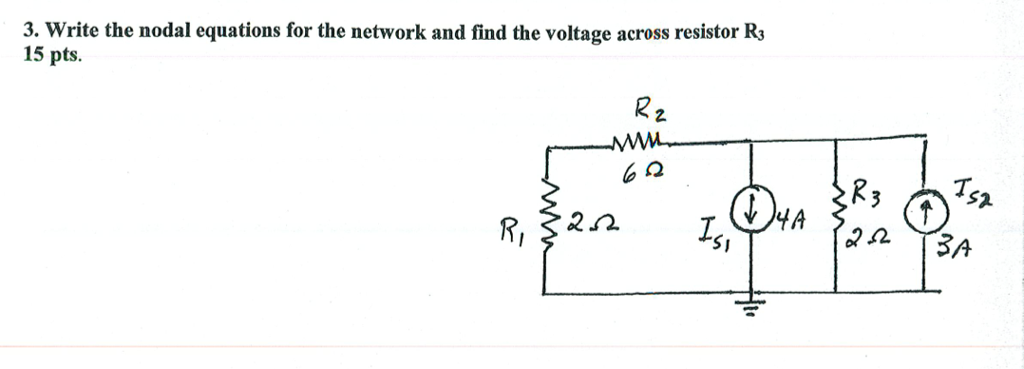 Solved 3. Write the nodal equations for the network and find | Chegg.com