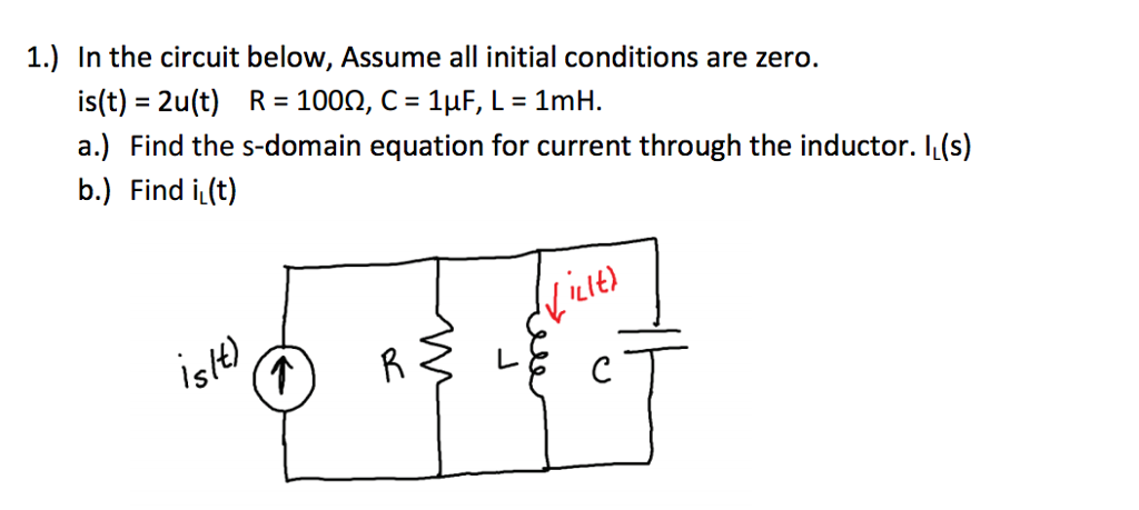 Solved: In The Circuit Below, Assume All Initial Condition... | Chegg.com