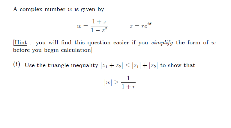 Solved A complex number w is given by w = 1 + z/1 - z^2 z | Chegg.com