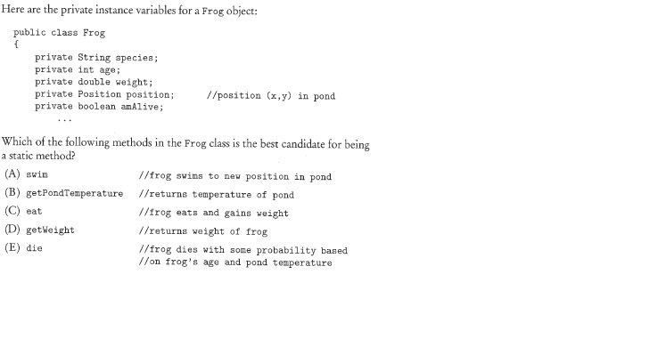 Solved Here are the private instance variables for a Frog | Chegg.com