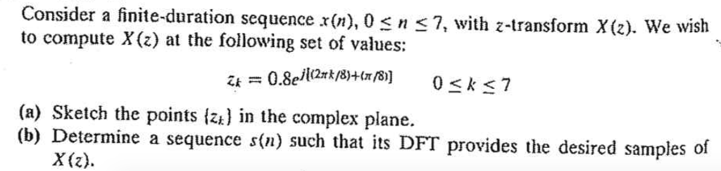Solved onsider a finite-duration sequence x(n), 0n 7, | Chegg.com