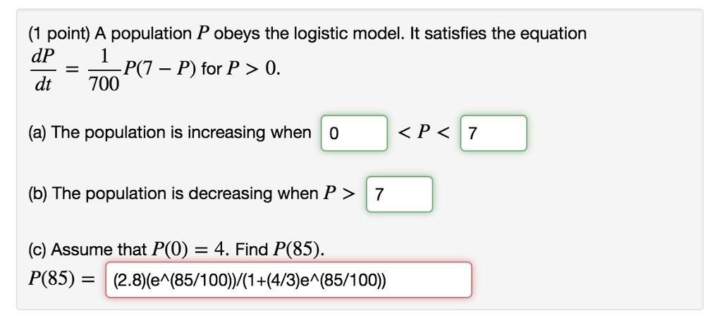 Solved (1 point) A population P obeys the logistic model. It | Chegg.com