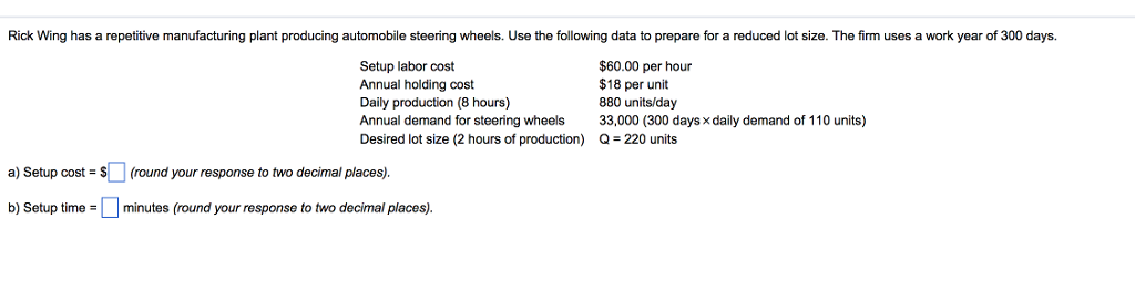 Solved Rick Wing has a repetitive manufacturing plant | Chegg.com