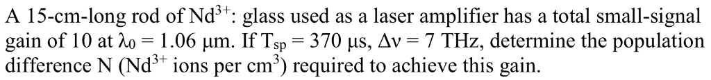 Solved A 15-cm-long rod of Nd glass used as a laser | Chegg.com