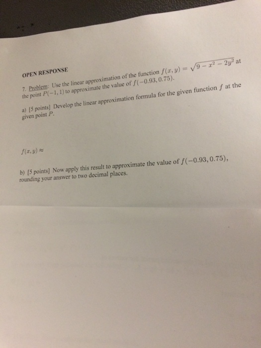 Solved Use the linear approximation of the function f(x, y) | Chegg.com
