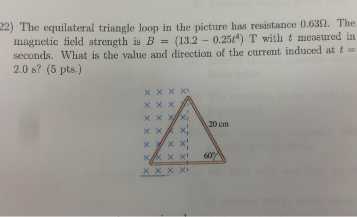 Solved The equilateral triangle loop in the picture has | Chegg.com