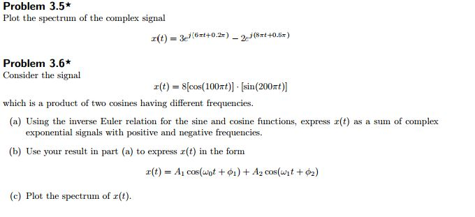 Solved Plot the spectrum of the complex signal x(t) = 3e^j(6 | Chegg.com
