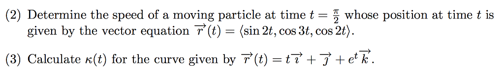 Solved Determine the speed of a moving particle at time t = | Chegg.com