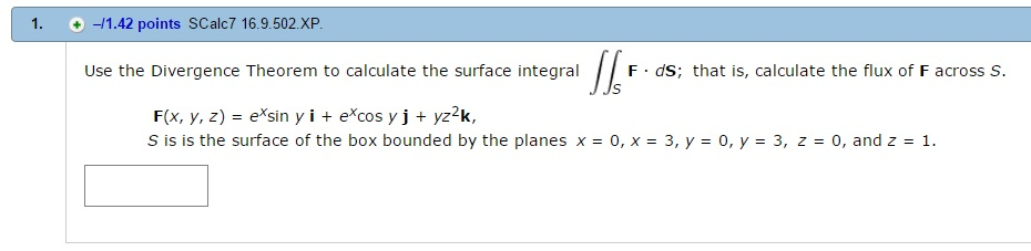 Solved Use the Divergence Theorem to calculate the surface | Chegg.com