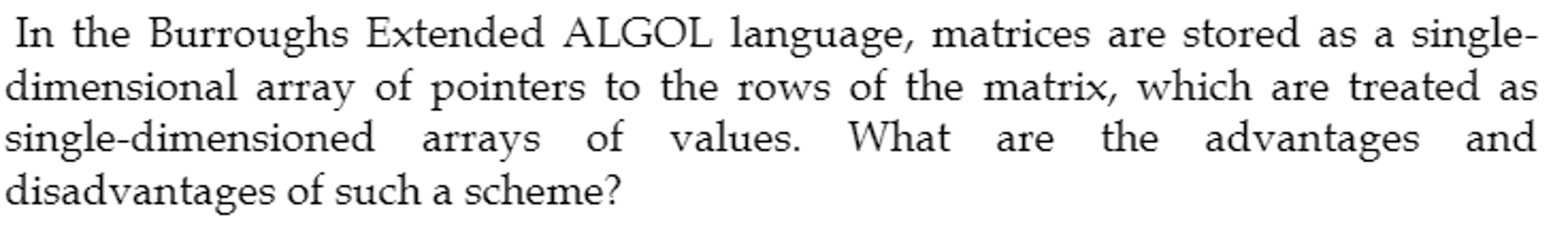 In the Burroughs Extended ALGOL language, matrices | Chegg.com