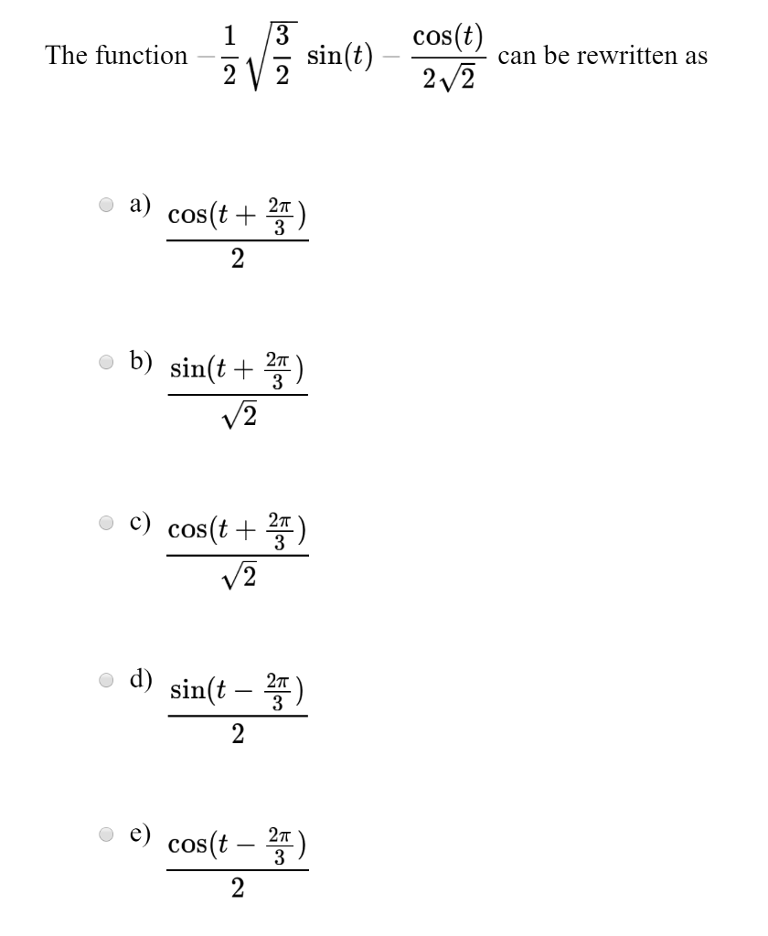 Solved The function can be rewritten as 2V2 sin() cos(t) 2π | Chegg.com