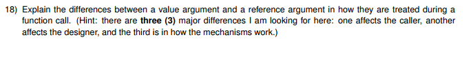 Solved 18) Explain the differences between a value argument | Chegg.com