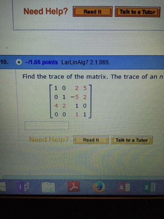 Solved Find the trace of the matrix. The trace of an n [1 0 | Chegg.com