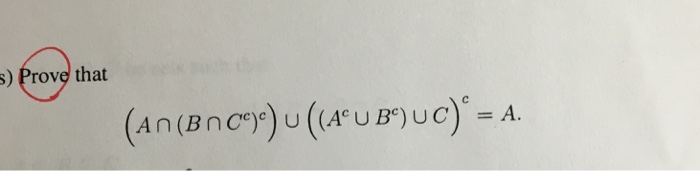 Solved Prove that (A intersection (B intersection C^c) union | Chegg.com
