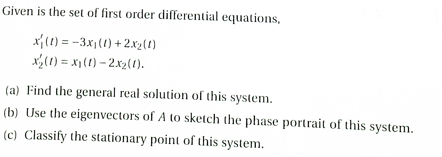 Solved Given is the set of first order differential | Chegg.com