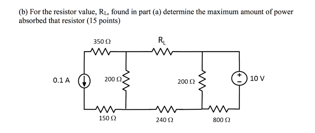 Solved (b) For the resistor value, RL, found in part (a) | Chegg.com