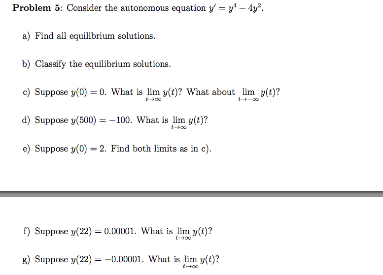 Solved Consider the autonomous equation y' = y^4 - 4y^2. | Chegg.com
