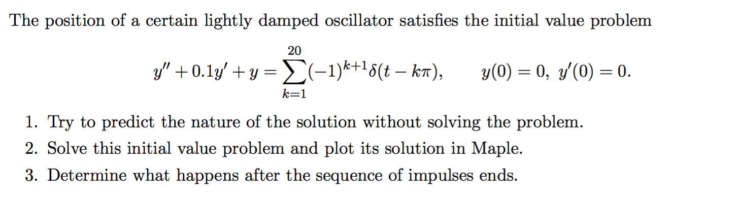 Solved The position of a certain lightly damped oscillator | Chegg.com