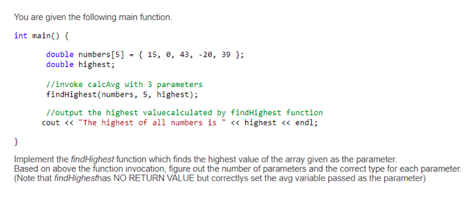 Solved You are given the following main function. int main() | Chegg.com