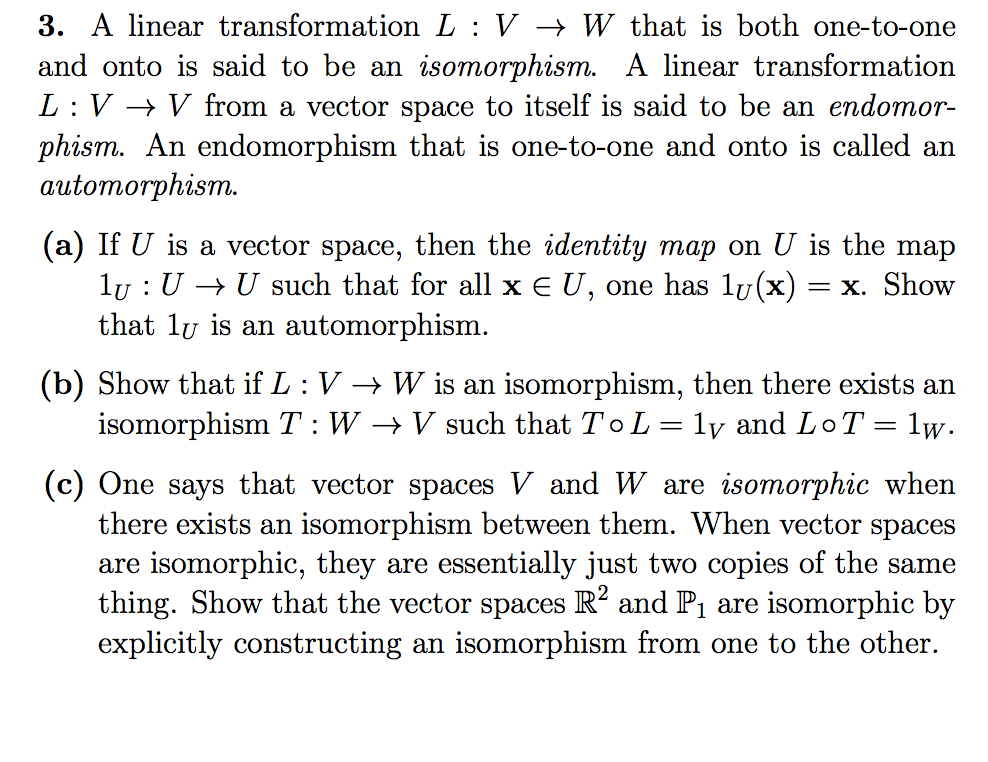 Solved 3. A linear transformation L : V → W that is both | Chegg.com