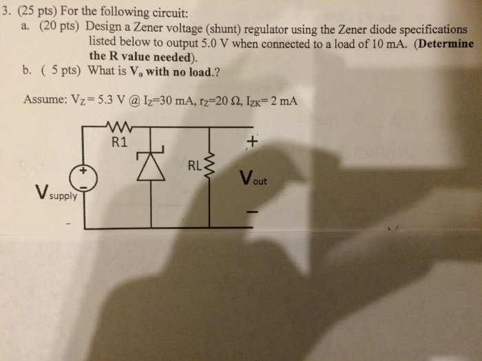 For the following circuit: Design a Zener voltage | Chegg.com