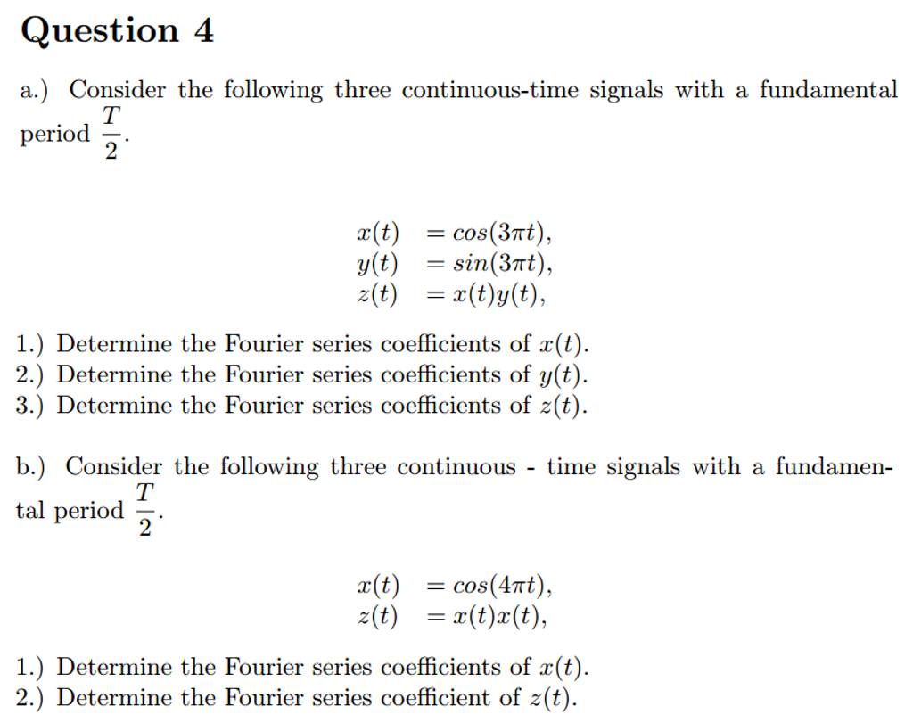 Solved Consider the following three continuous-time signals | Chegg.com