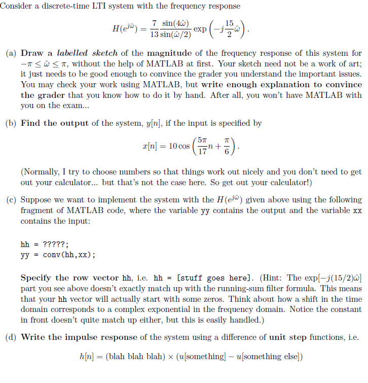 Solved Consider a discrete-time LTI system with the | Chegg.com Solved Consider a discrete-time LTI system with the | Chegg.com