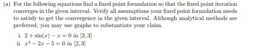 Solved (a) For the following equations find a fixed point | Chegg.com