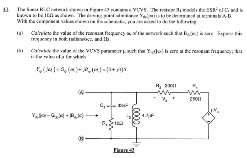 Solved The linear RLC network shown in Figure 43 contains a | Chegg.com