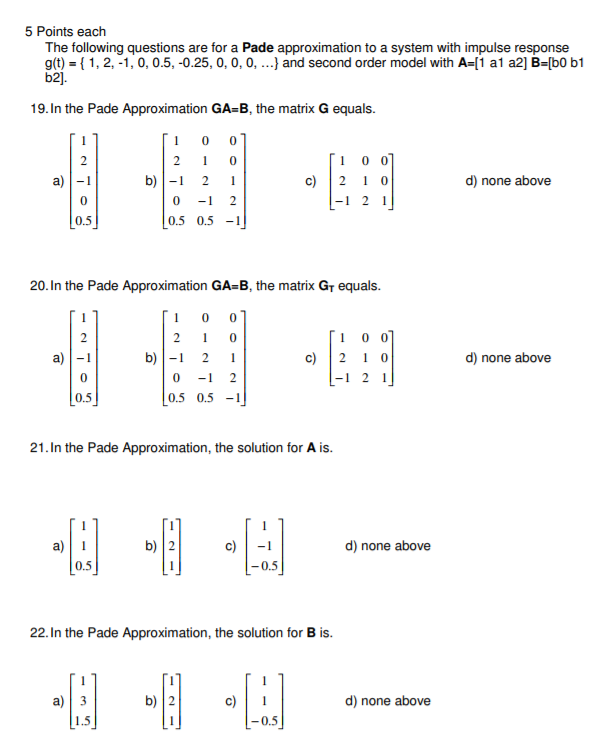 5 Points each The following questions are for a Pade | Chegg.com